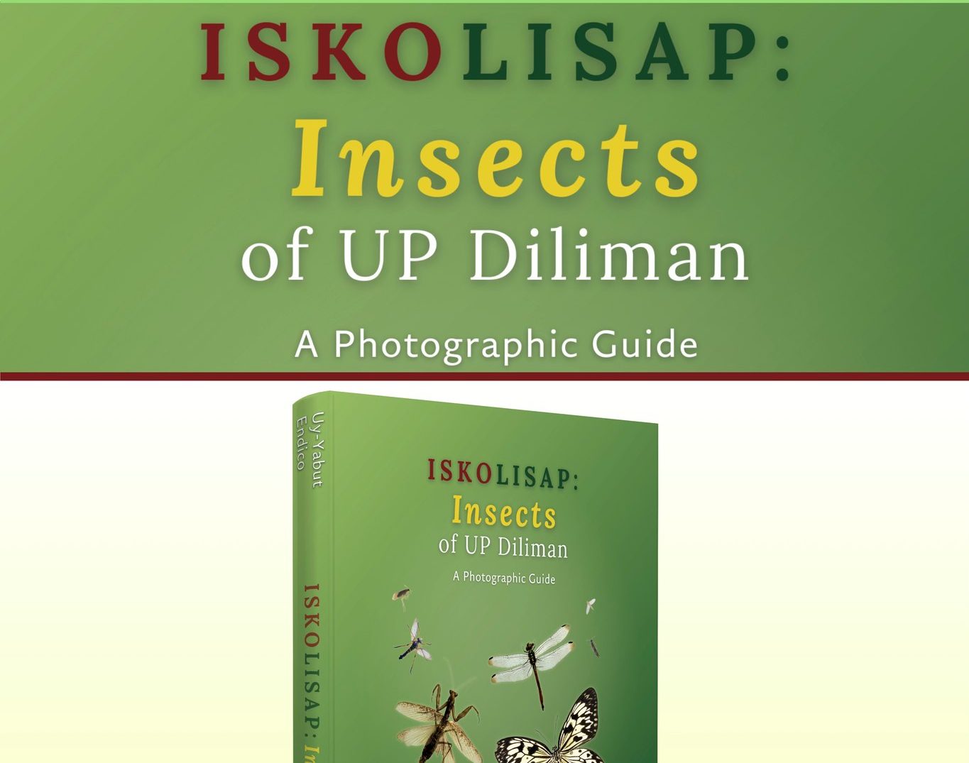 Book Launch of “ISKOLISAP: Insects of UP Diliman — A Photographic Guide ...